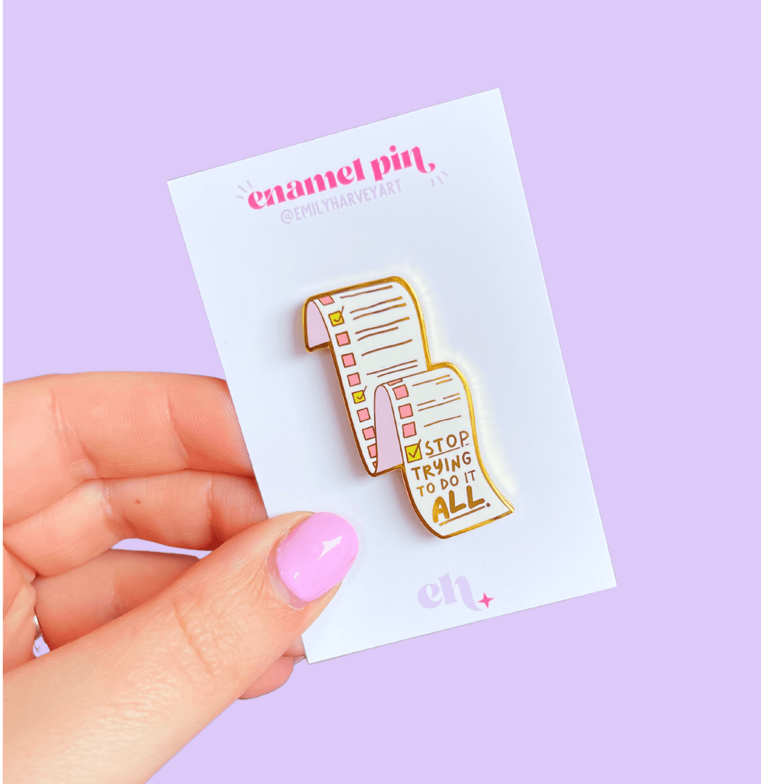 'Stop Trying To Do It All' Gold Enamel Pin | Emily Harvey Art