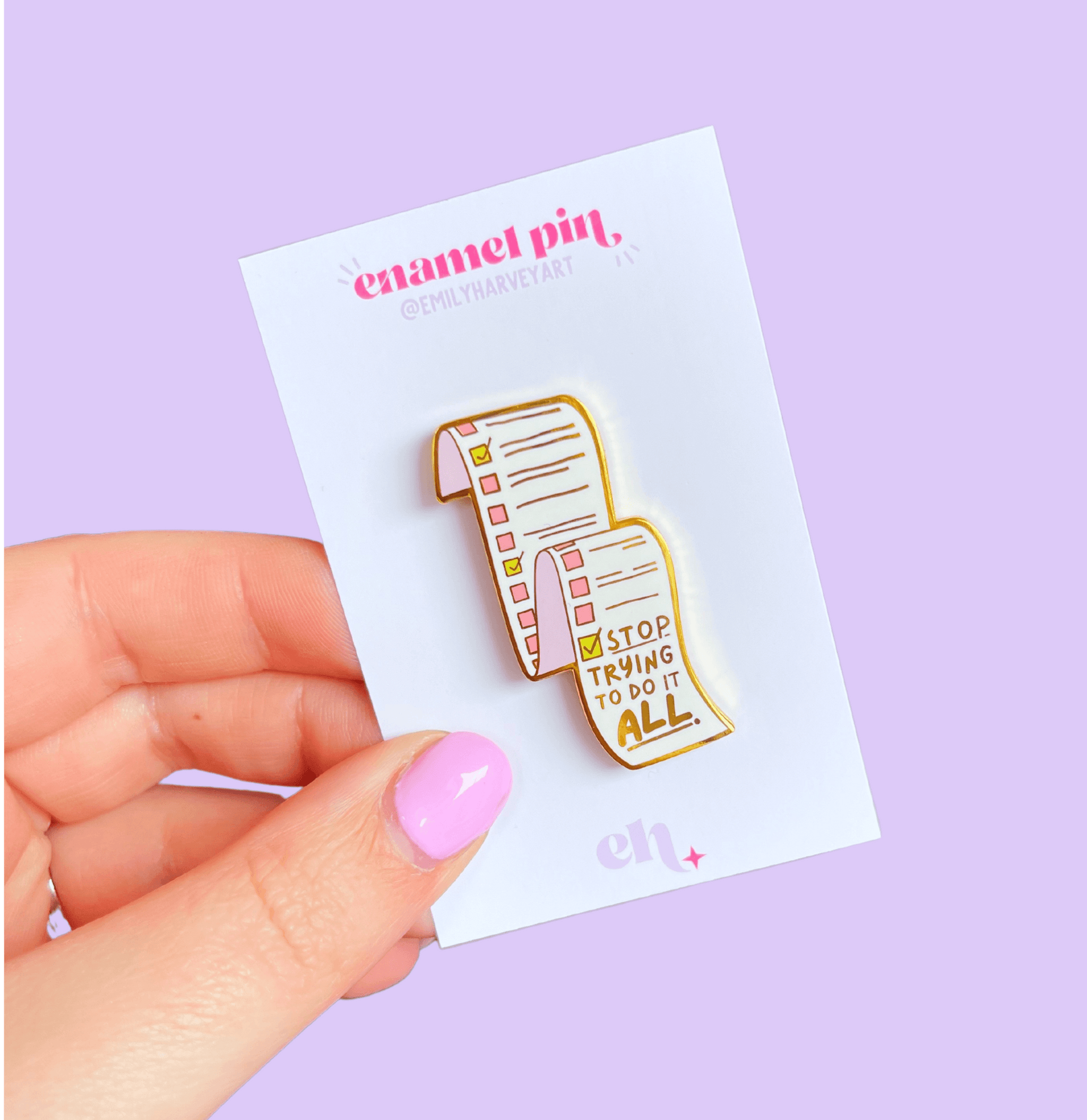 'Stop Trying To Do It All' Gold Enamel Pin | Emily Harvey Art